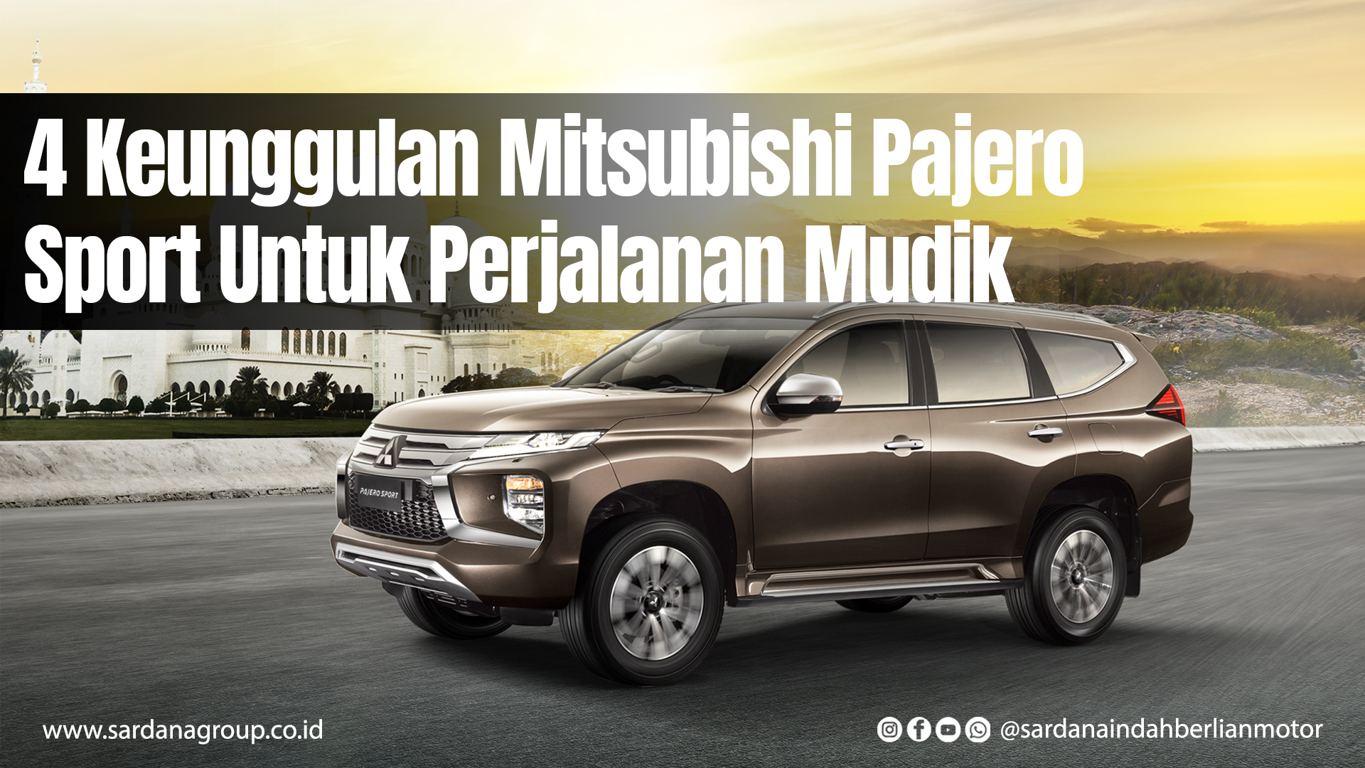 Empat Keunggulan Mitsubishi Pajero Sport Untuk Perjalanan Mudik ...