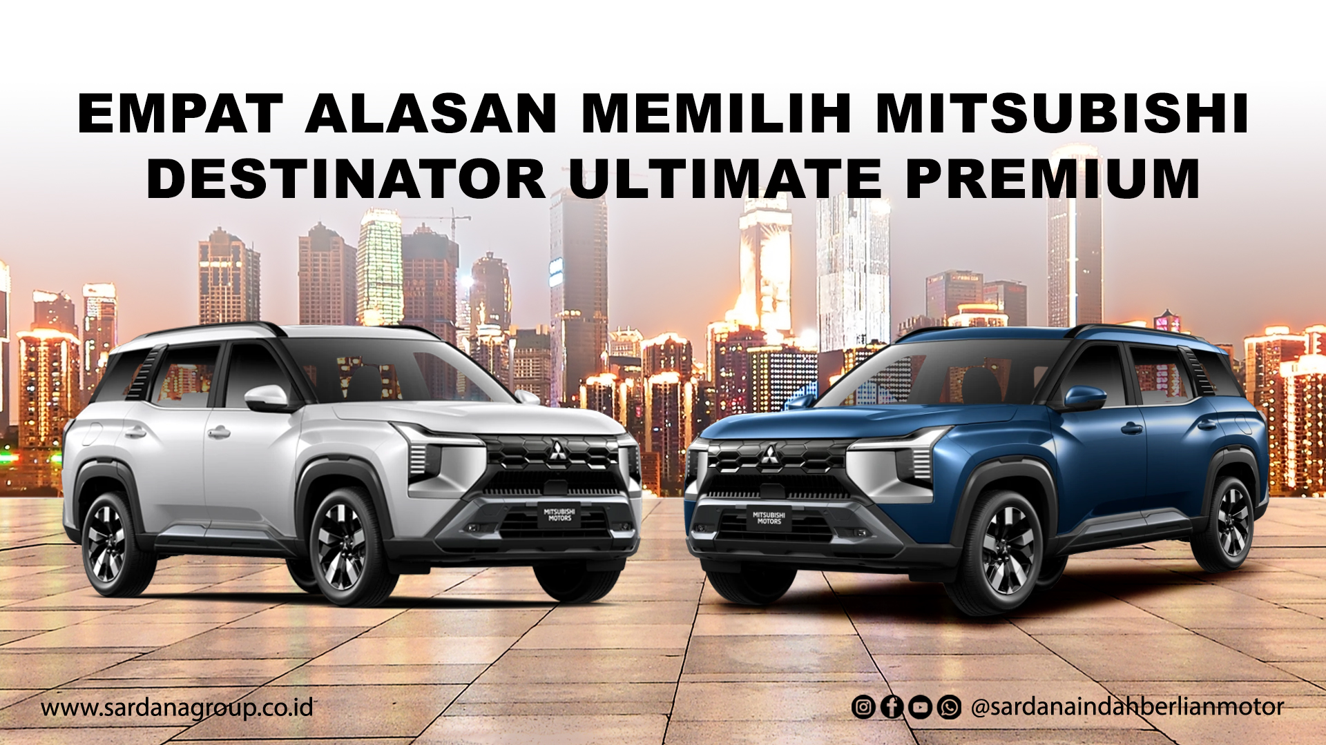 Empat Alasan Memilih Mitsubishi Destinator Ultimate Premium | Harga ...
