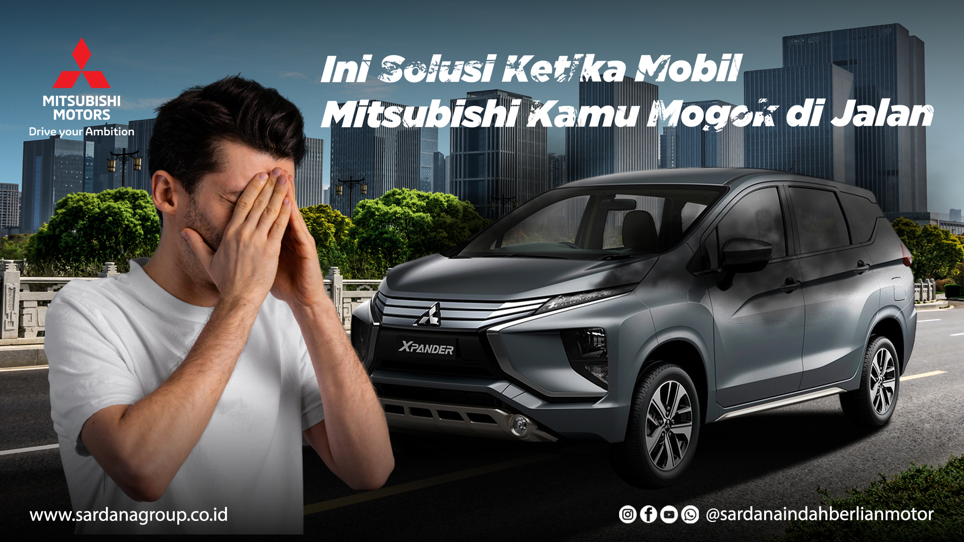 Ini Solusi Ketika Mobil Mitsubishi Kamu Mogok di Jalan! | Sardana Group ...